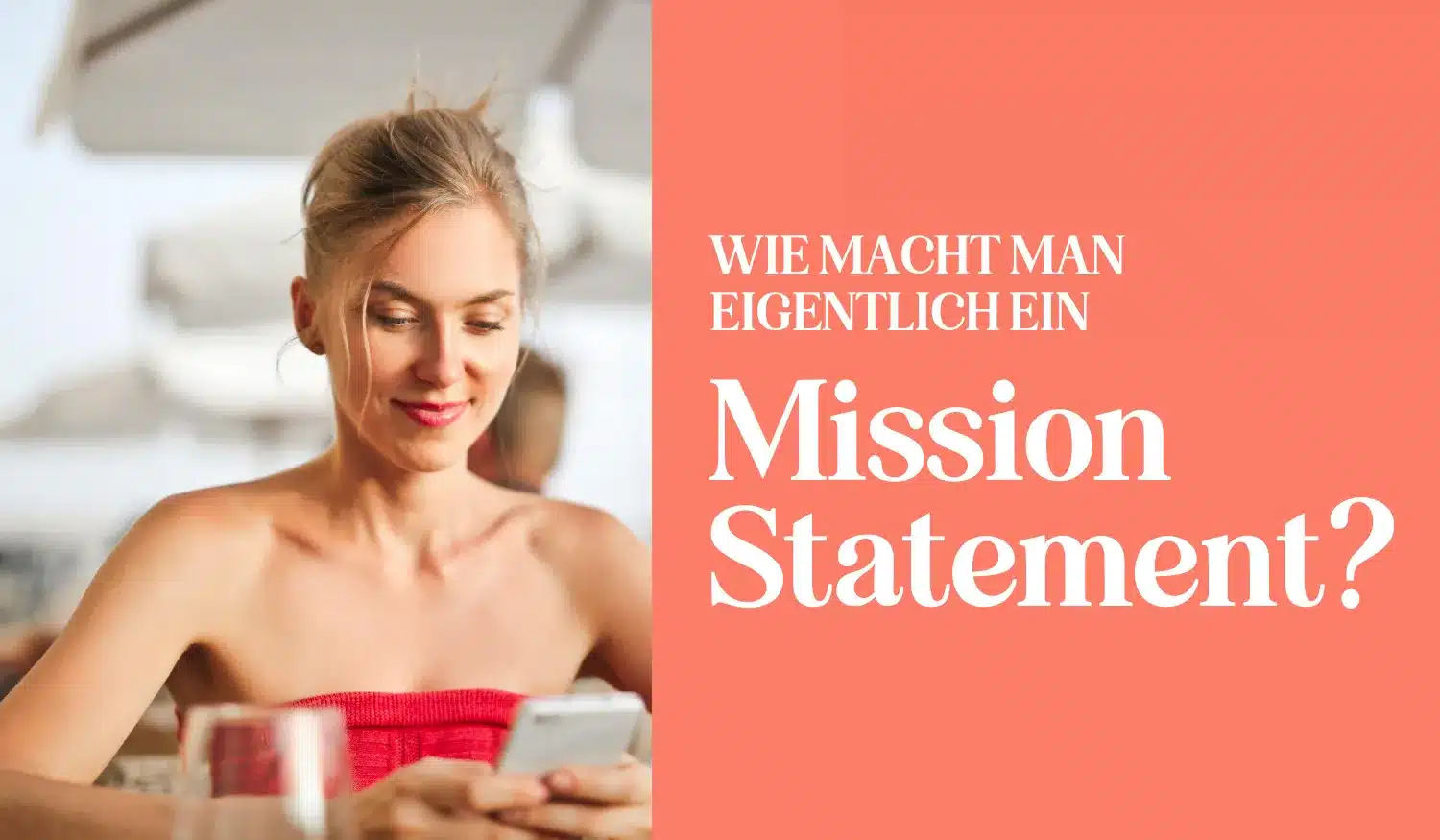 Mission Statement – deshalb brauchst du 2024 eins [+10 Beispiele]